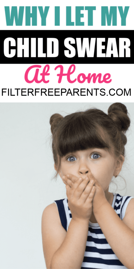 Here's Why I Let My Child Swear At Home - Filter Free Parents